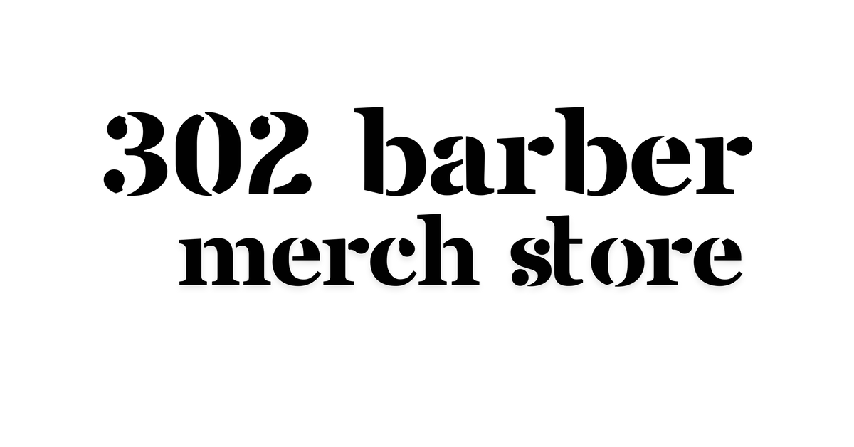 302 Barber Merch Shop – 302 Barber Merch Store
